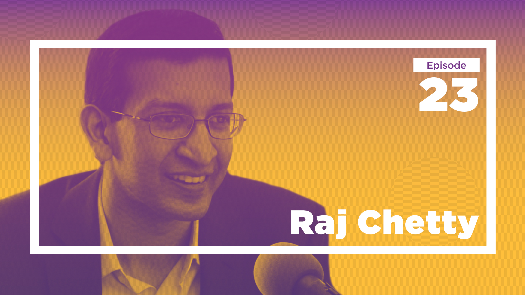 Raj Chetty on Teachers, Social Mobility, and How to Find Answers to Big ...