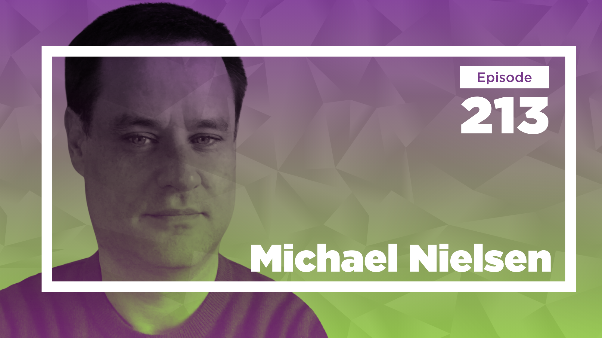Michael Nielsen on Collaboration, Quantum Computing, and Civilization's Fragility (Ep. 213 ...